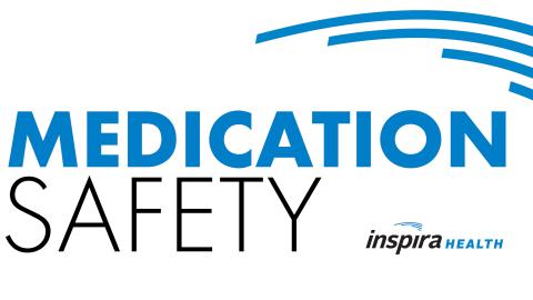Medication Safety Tips from Our Pharmacy Experts | Inspira Health