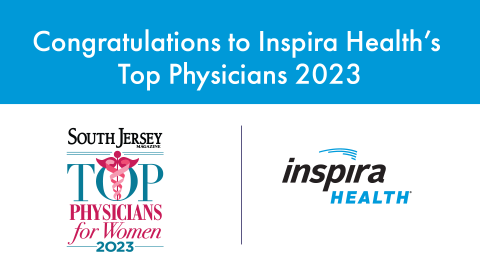 South Jersey Magazine: Top Physicians for Women 2023 | Inspira Health